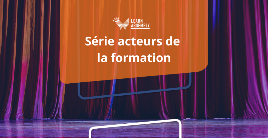Learn Assembly met des acteurs de la formation à l'honneur : Co.théâtre ...